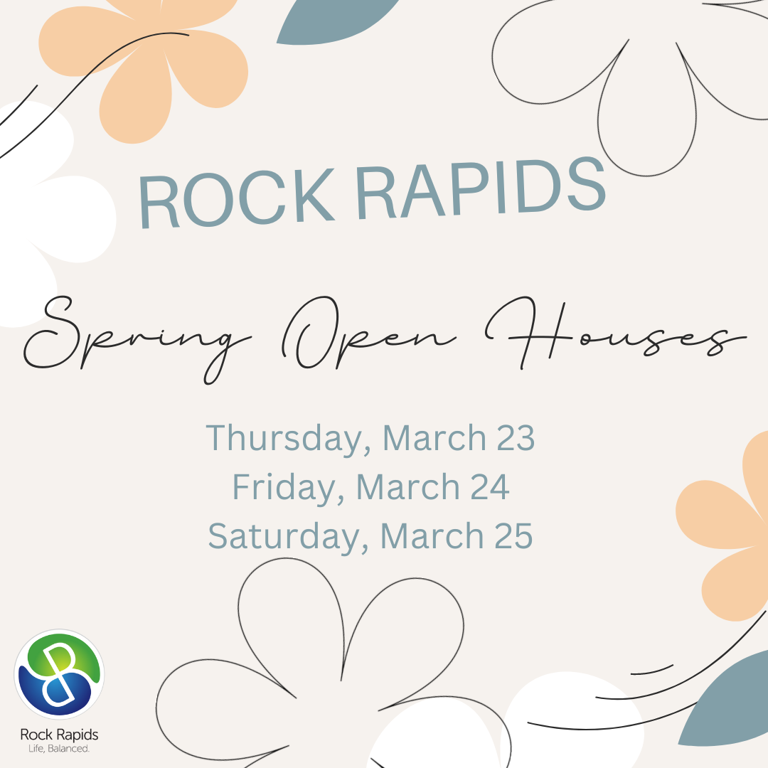 Spring Open Houses – Rock Rapids